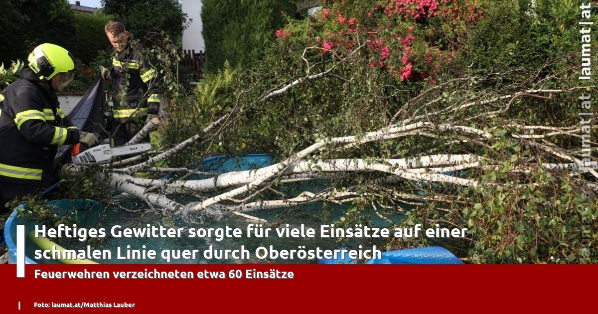 Heftiges Gewitter sorgte für viele Einsätze auf einer schmalen Linie ...